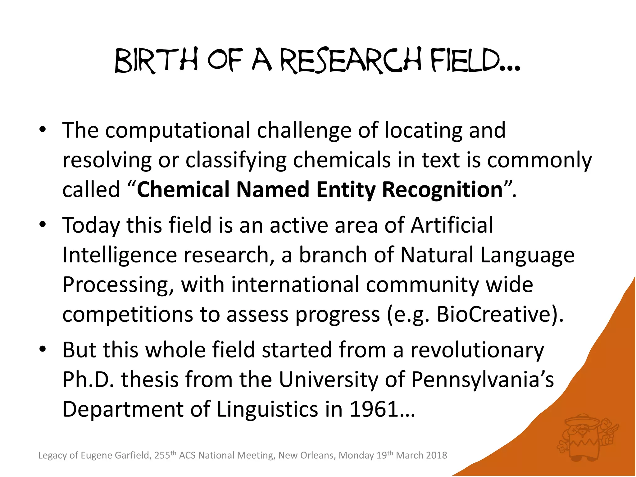 Eugene Garfield: the father of chemical text mining and artificial ...