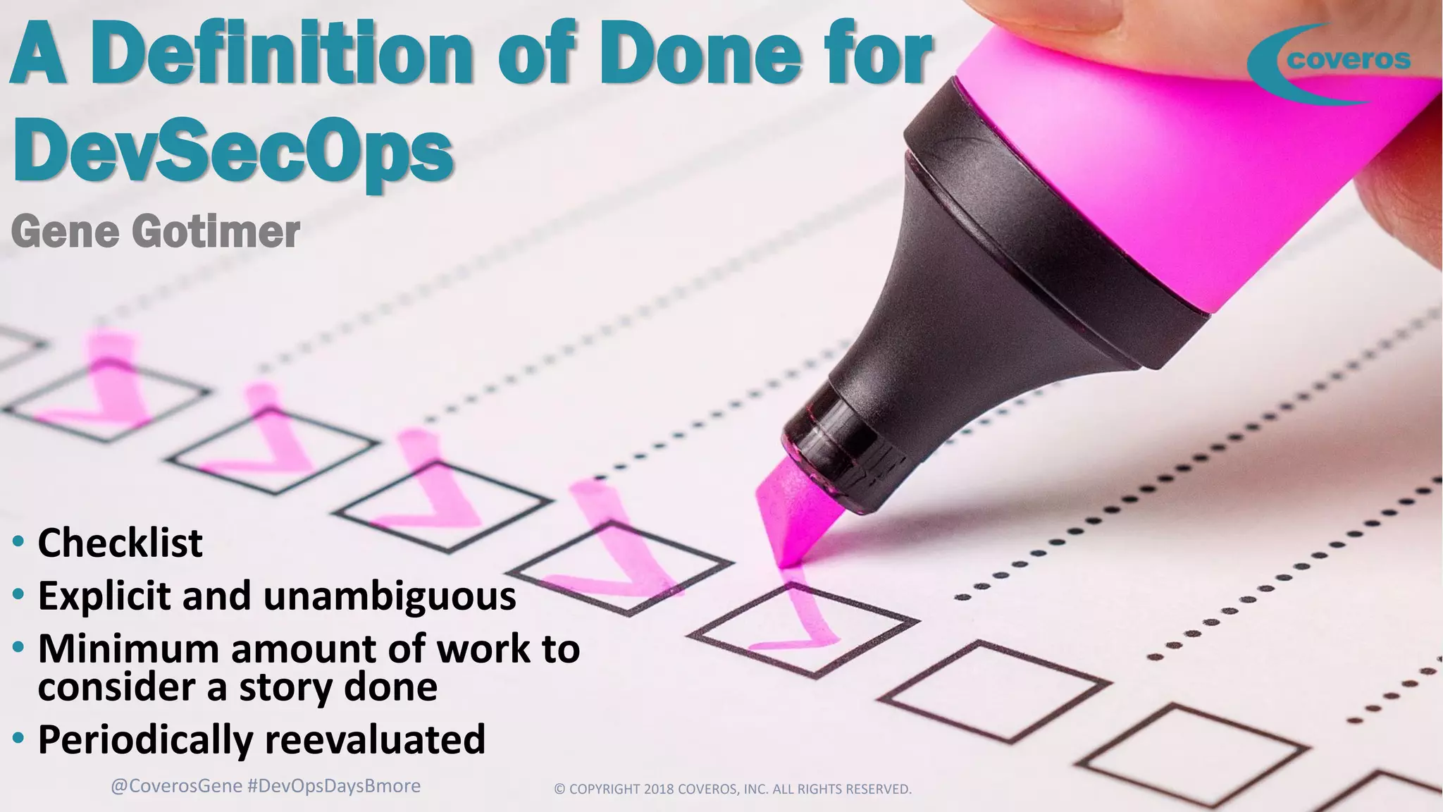 DevOpsDays Baltimore 2018: A Definition of Done for DevSecOps - Gene Gotimer | PPT