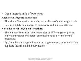 gene_interaction-epistasis. Dr.V.Malathi.pptx