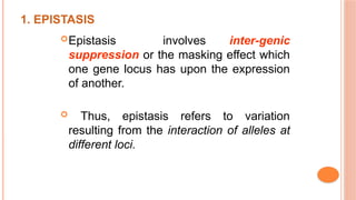 Gene interactions and epistasis in crops.pptx