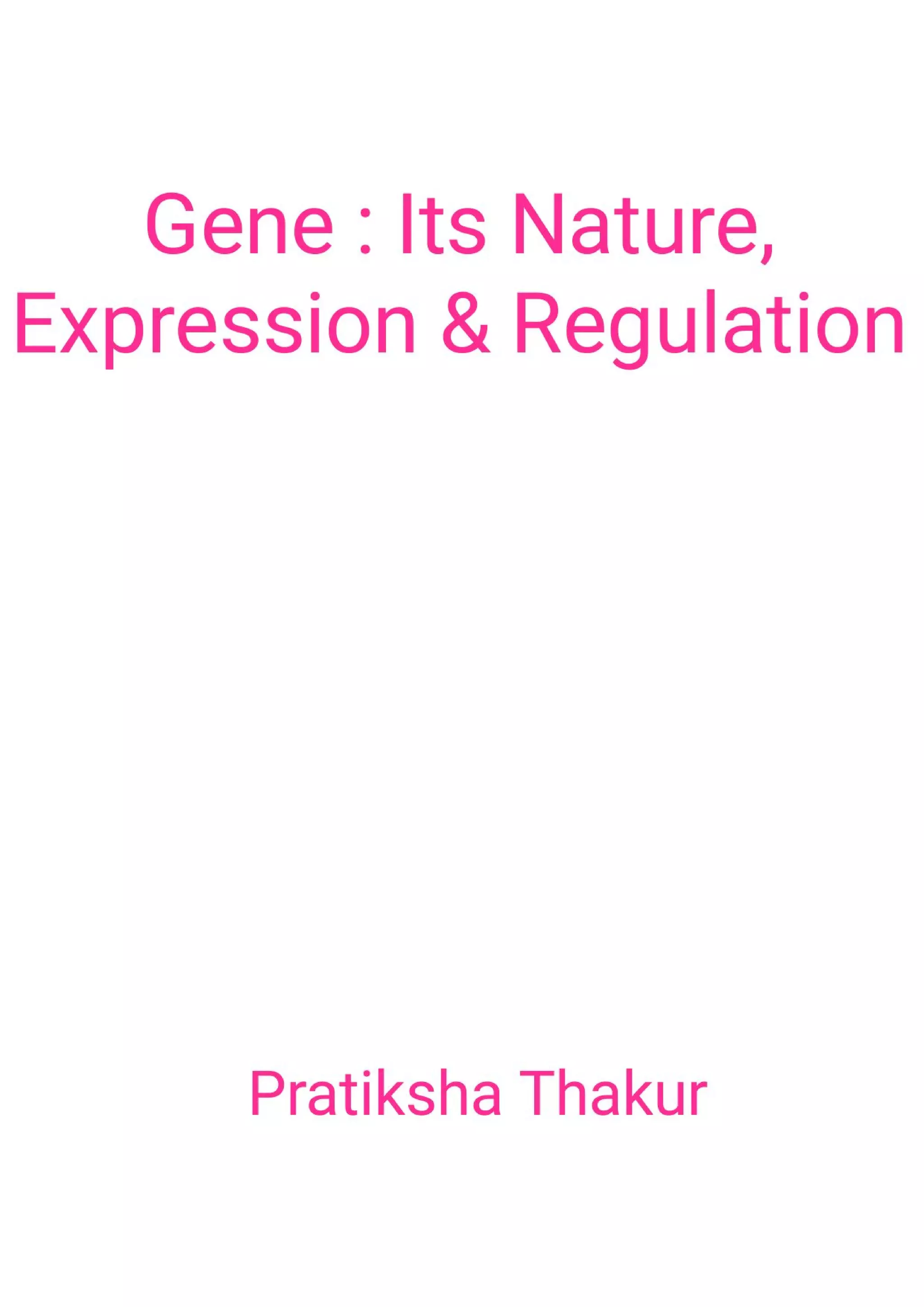 Gene : Its Nature, Expression and Regulation | PDF