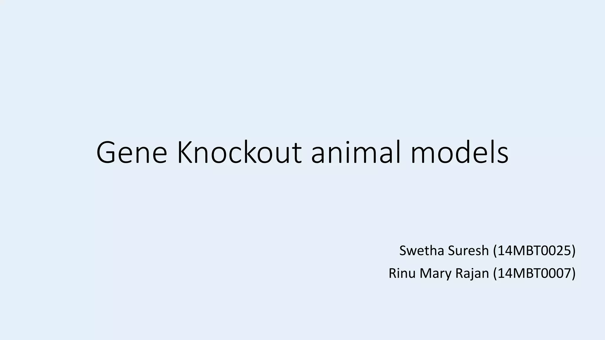 Gene knockout animal models | PPTX