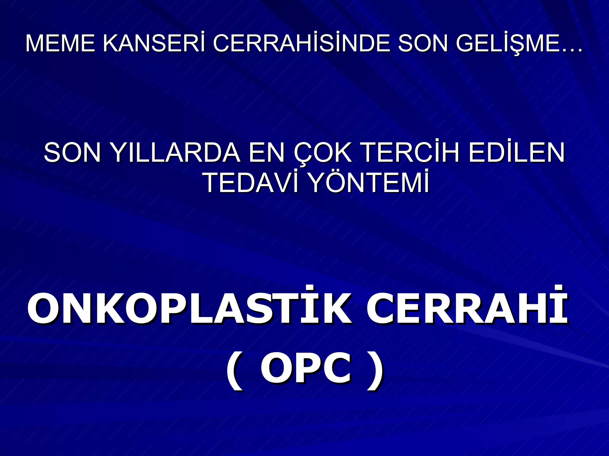 Kanser Meme Kanseri OPC | PPT
