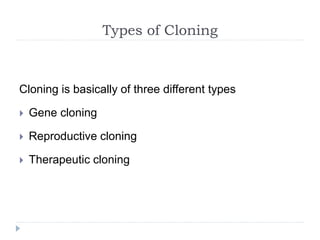 Gene probes, preparation of chimeric DNA molecules, cloning | PPTX