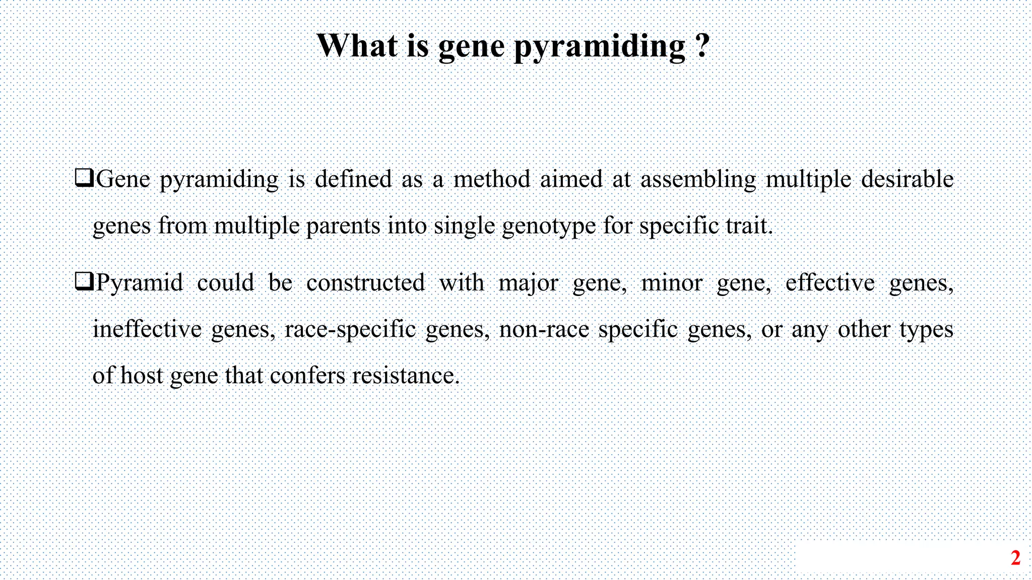 Gene pyramiding in tomato | PPTX