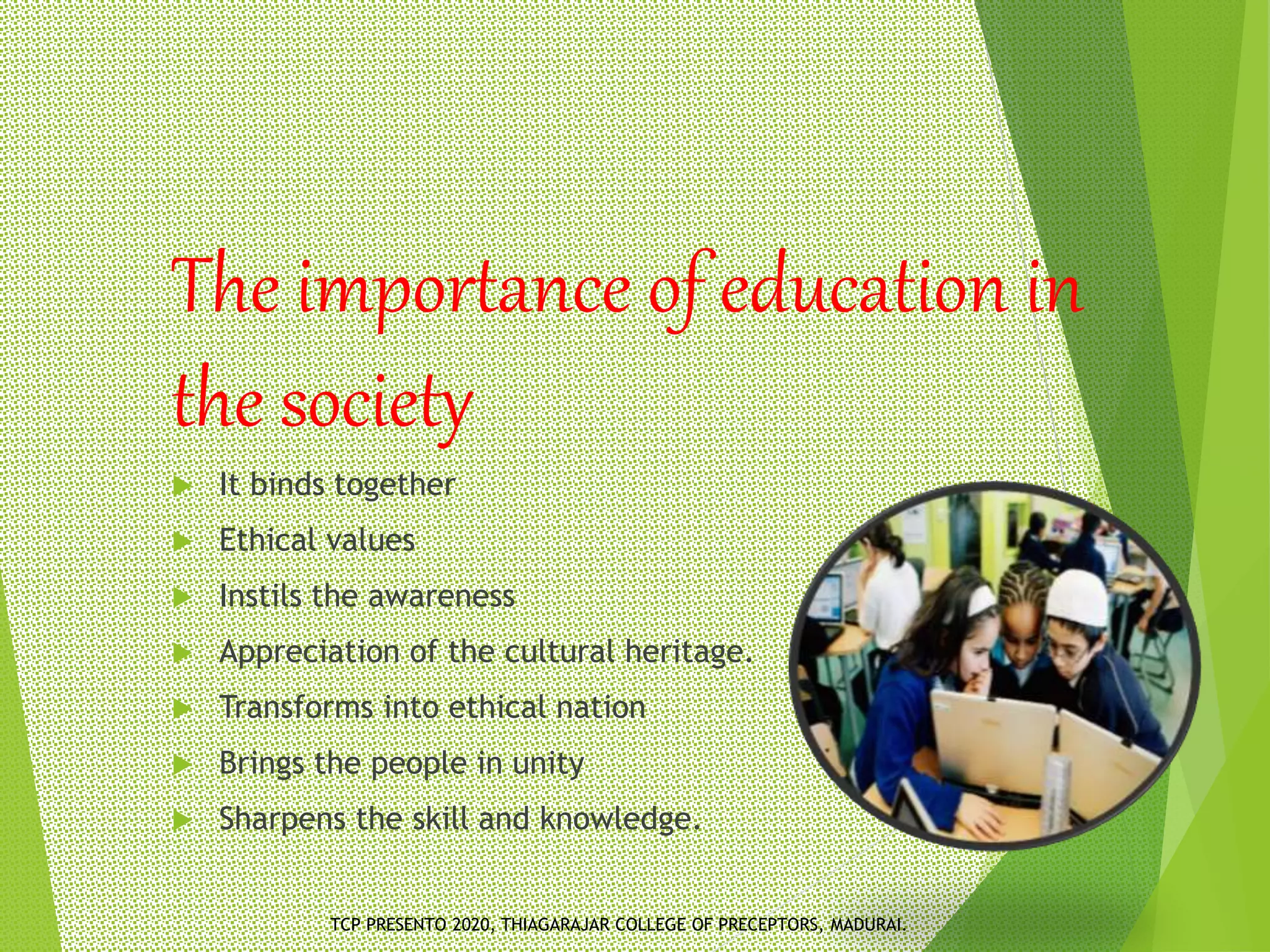 EDUCATION AS SOCIAL SUBSYSTEM AND ROLE OF EDUCATION IN BRINGING SOCIAL ...
