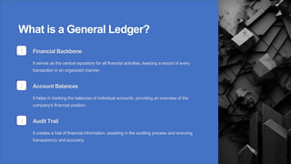 General ledger and it's usage , benefits, | PPT