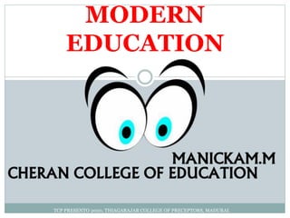 MODERN EDUCATION | PPTX | Education