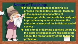 NATURE OF TEACHING/ TEACHING AS A PROFESSION | PPTX