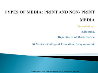 TYPES OF MEDIA: PRINT AND NON-PRINT MEDIA | PPTX