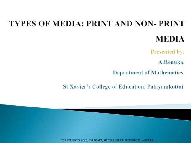 TYPES OF MEDIA: PRINT AND NON-PRINT MEDIA | PPTX | Books and Literature