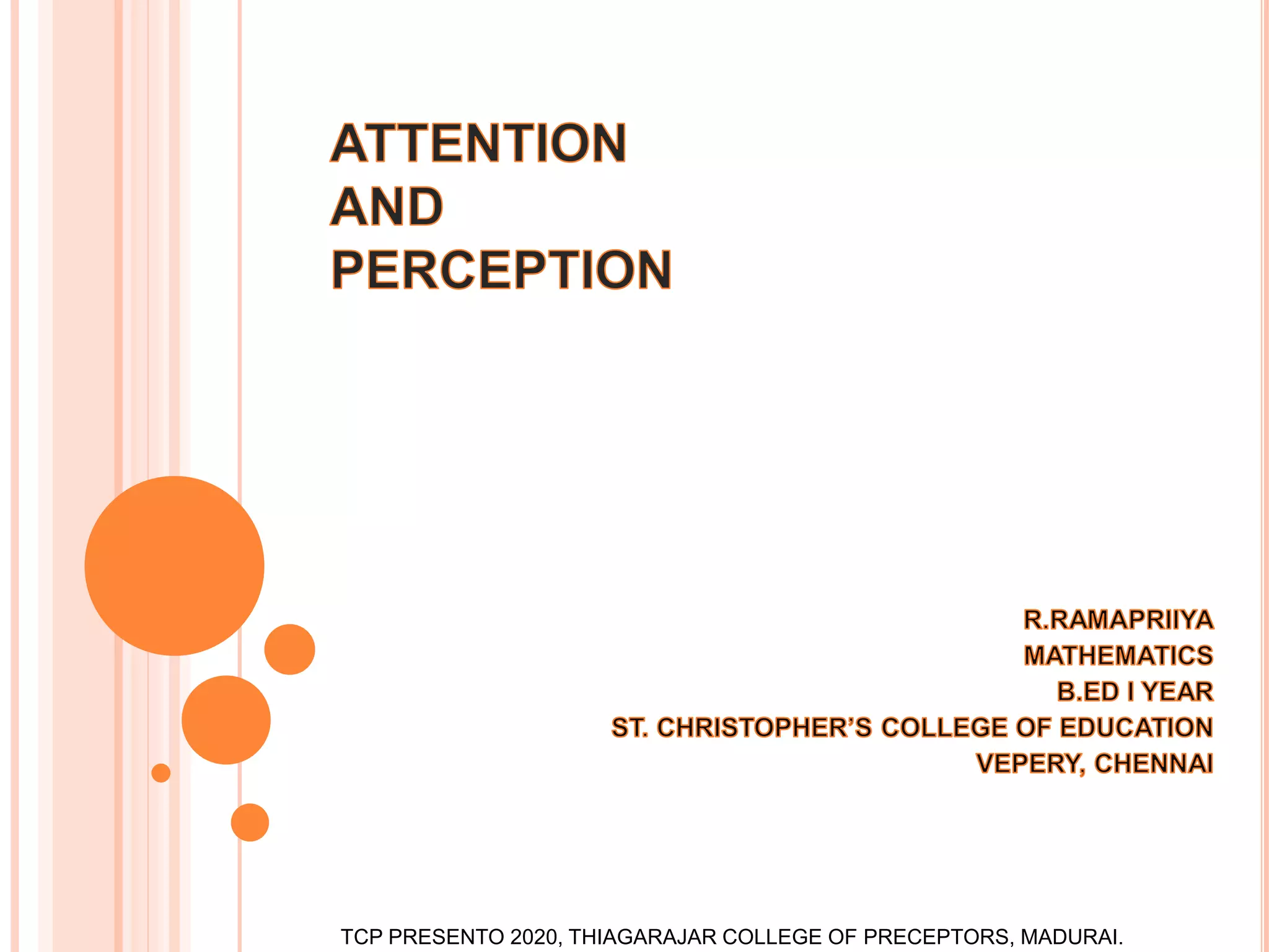 ATTENTION AND PERCEPTION | PPTX