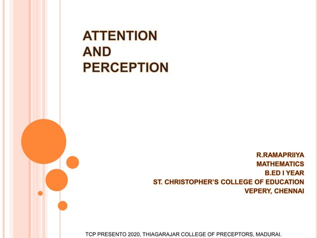 ATTENTION AND PERCEPTION | PPTX