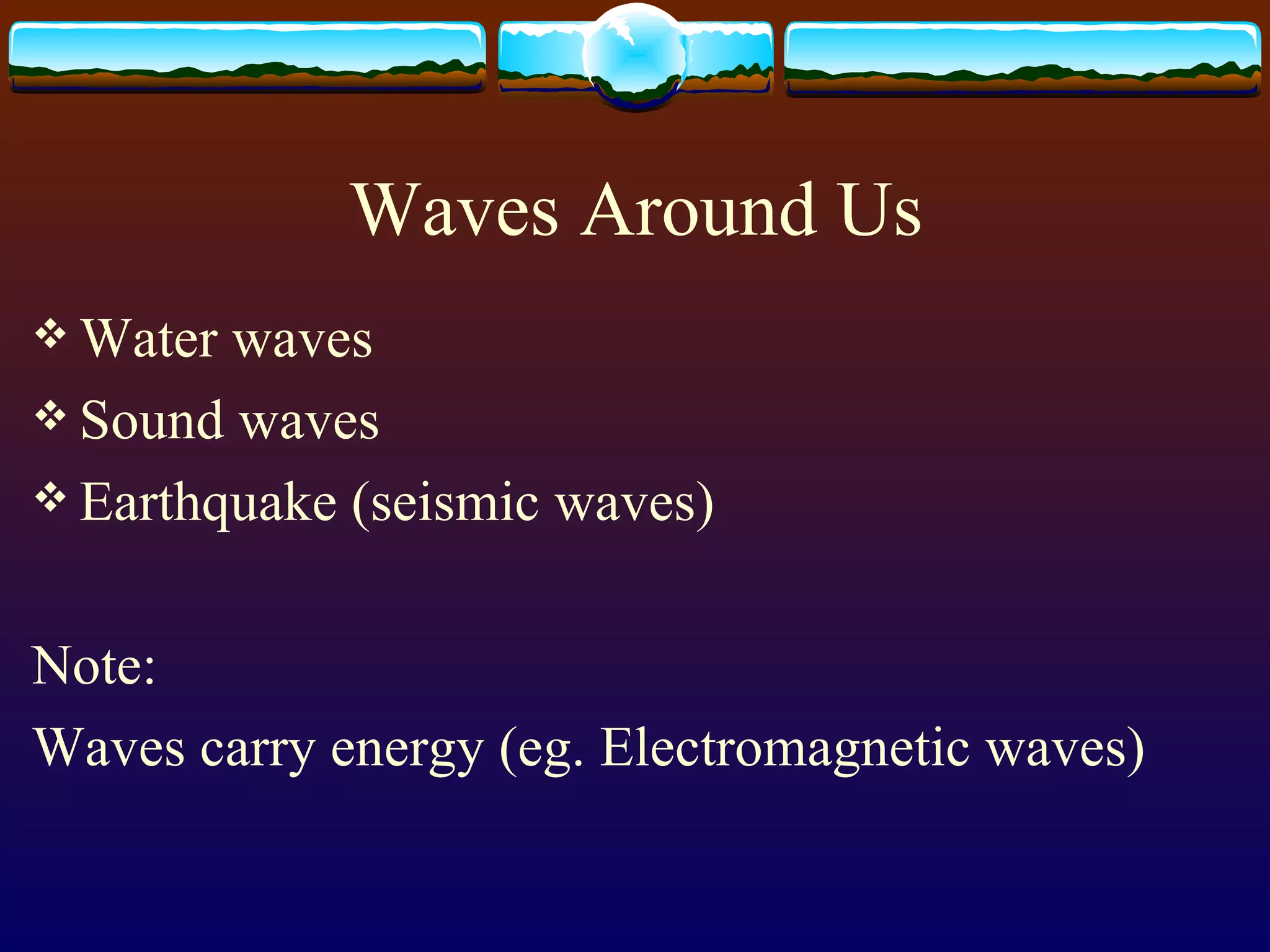 General Wave Properties | PPT | Physics | Science