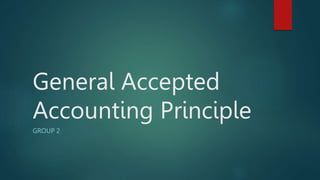 General Accepted Accounting Principle.pptx