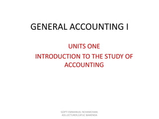 GENERAL ACCOUNTING 1. Introduction to Accounting pptx | PPTX
