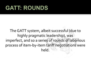 General Agreement on Tariffs and Trade (GATT) | PPTX
