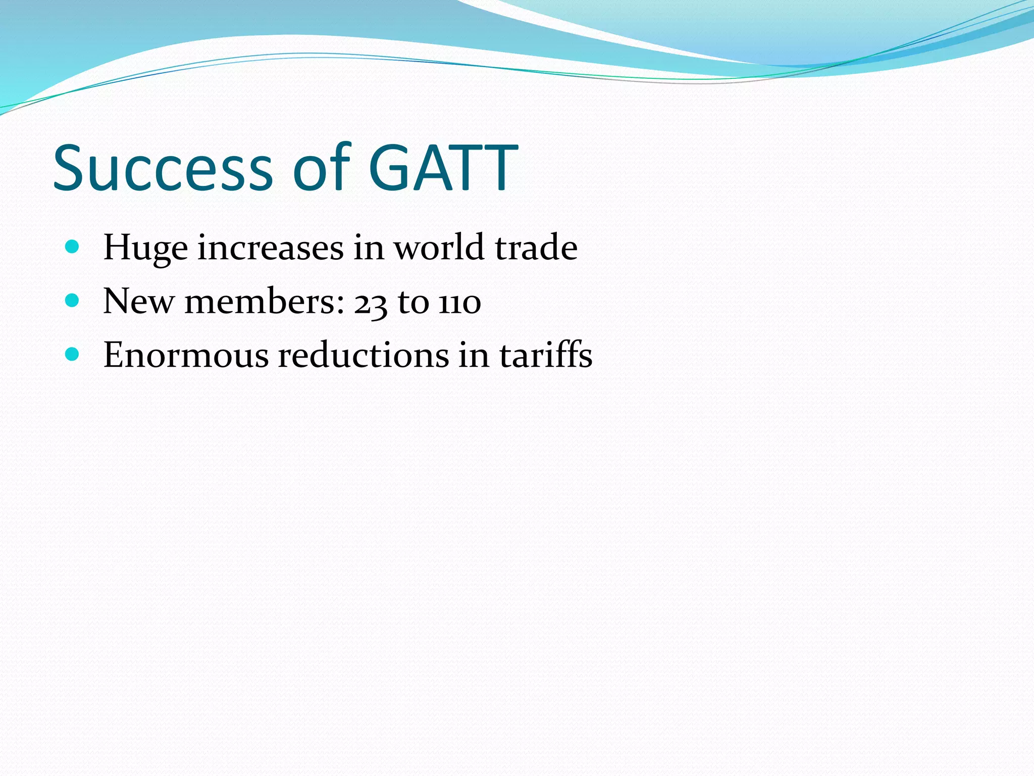 General agreement on tariffs and trade (GATT) | PPTX