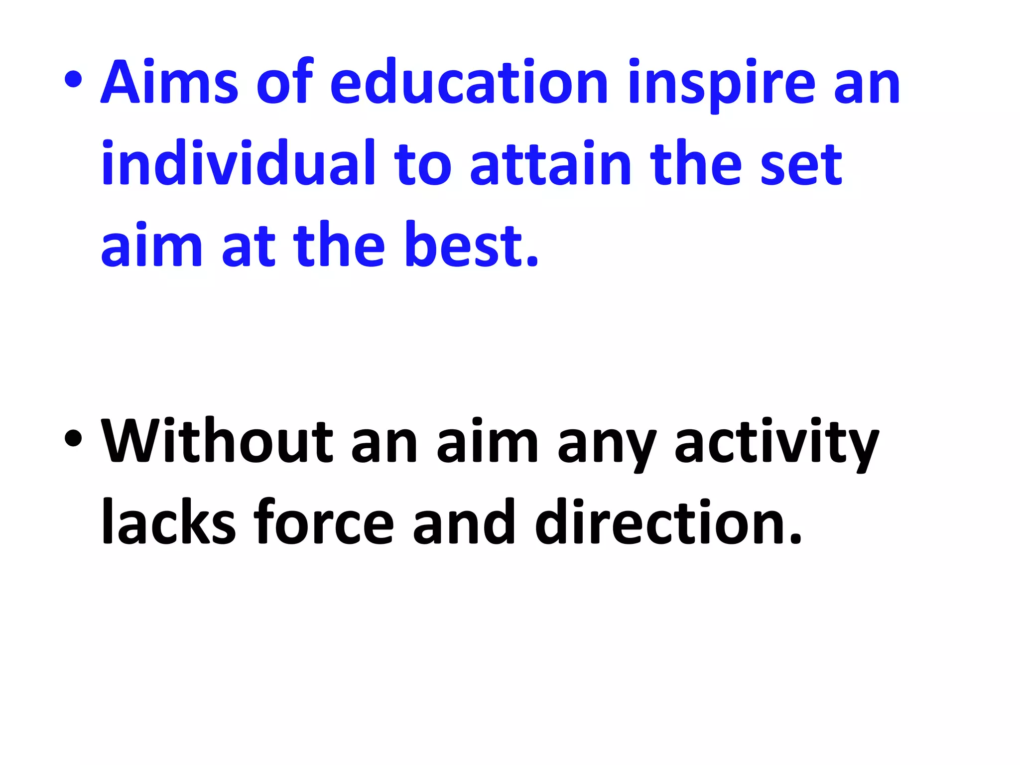 GENERAL AIMS OF EDUCATION | PPTX