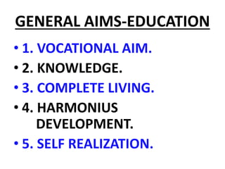 GENERAL AIMS OF EDUCATION | PPTX