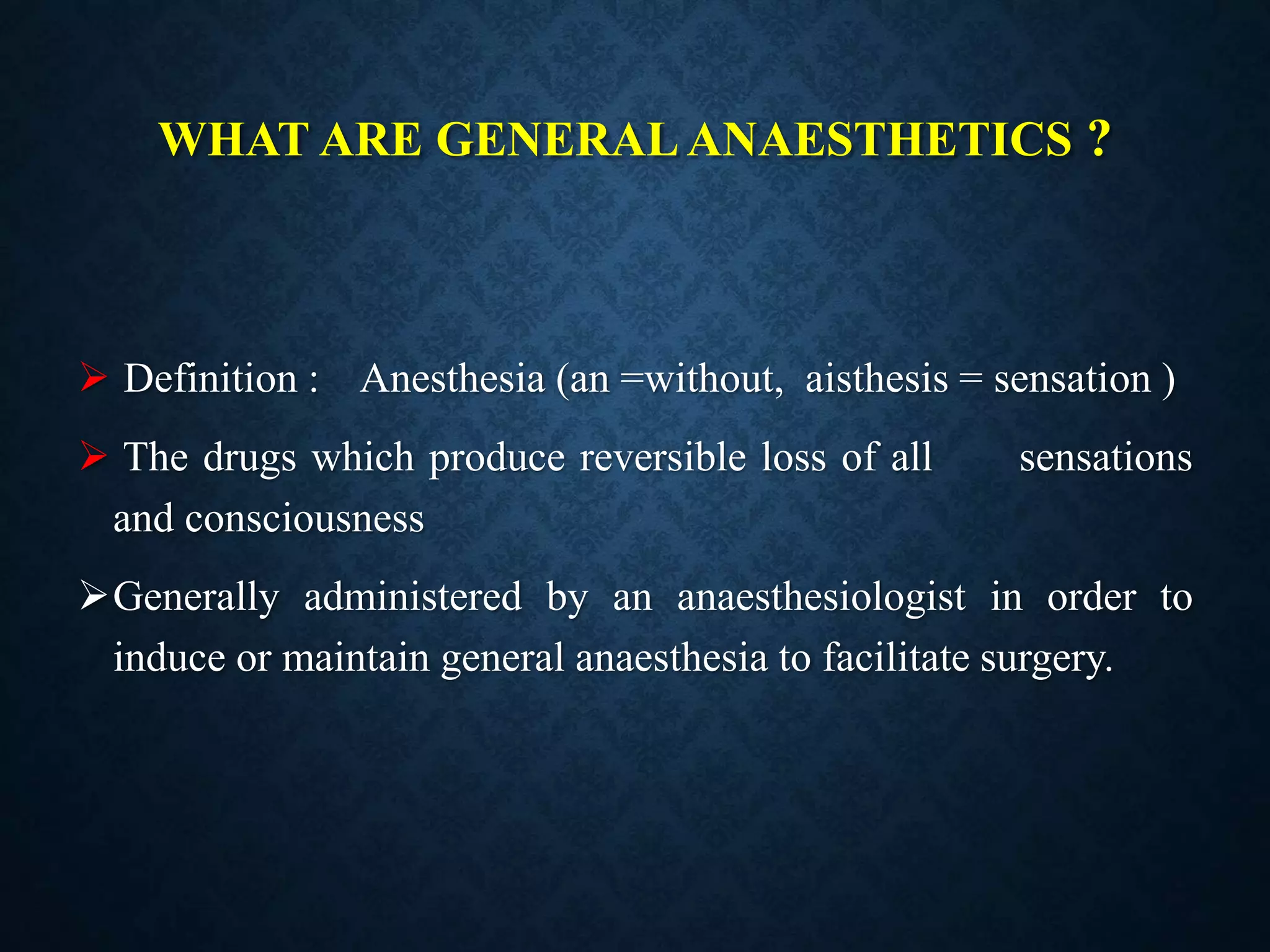 General anaesthetics | PPTX