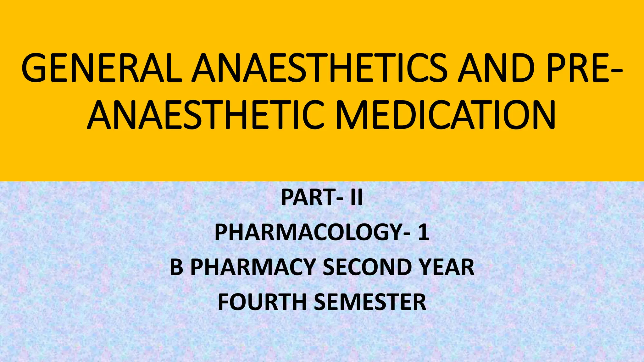 GENERAL ANAESTHETICS- 2| PRE- ANAESTHETIC MEDICATIONS| MEDICATION ...