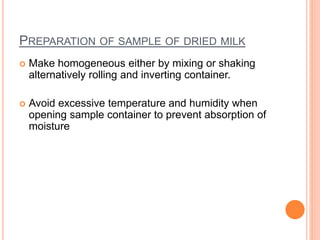 General analytical methods of milk powder final | PPTX
