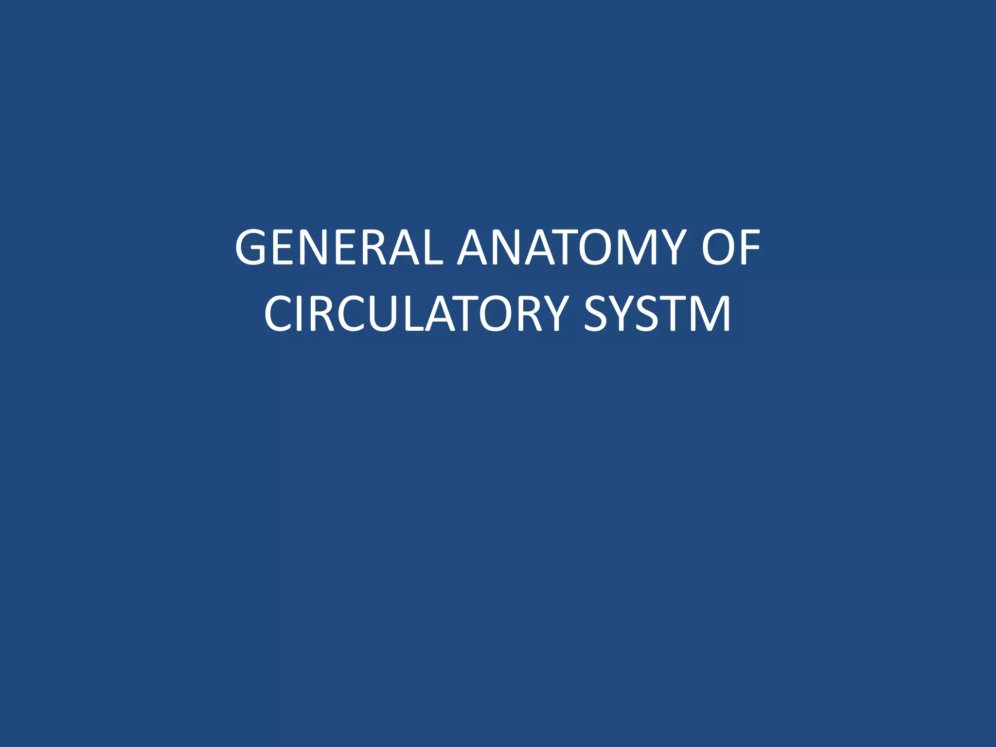 GENERAL ANATOMY OF CVS (1).pptx