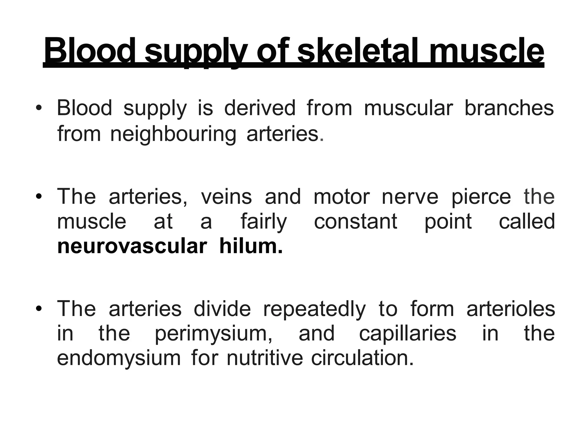 GENERAL ANATOMY OF MUSCLE DESCRIBE CLEARLY | PPTX