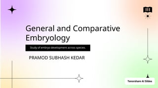 General and Comparative Embryology 3.pptx