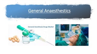 General and Local Anaesthetics drugs.pptx