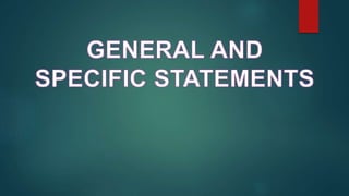 General and specific statement | PPTX
