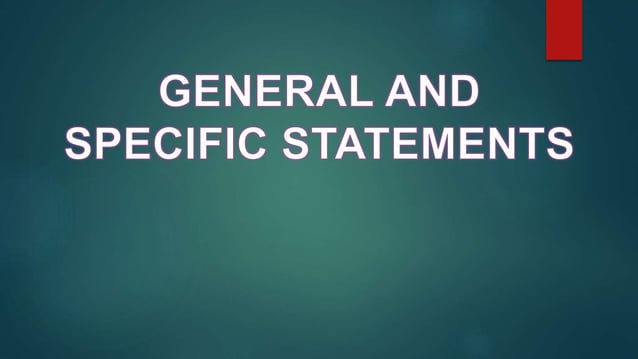 General and specific statement | PPTX | Birdwatching | Hobbies & Interests