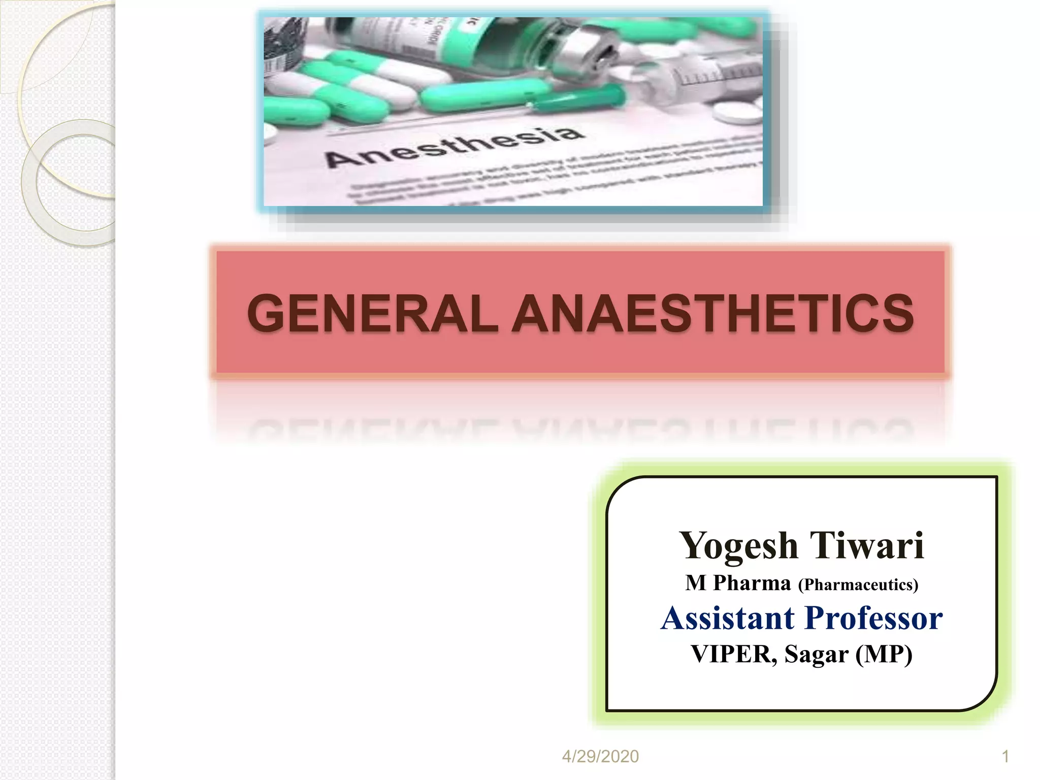 General Anaesthesia (Medicinal Chemistry) | PPTX
