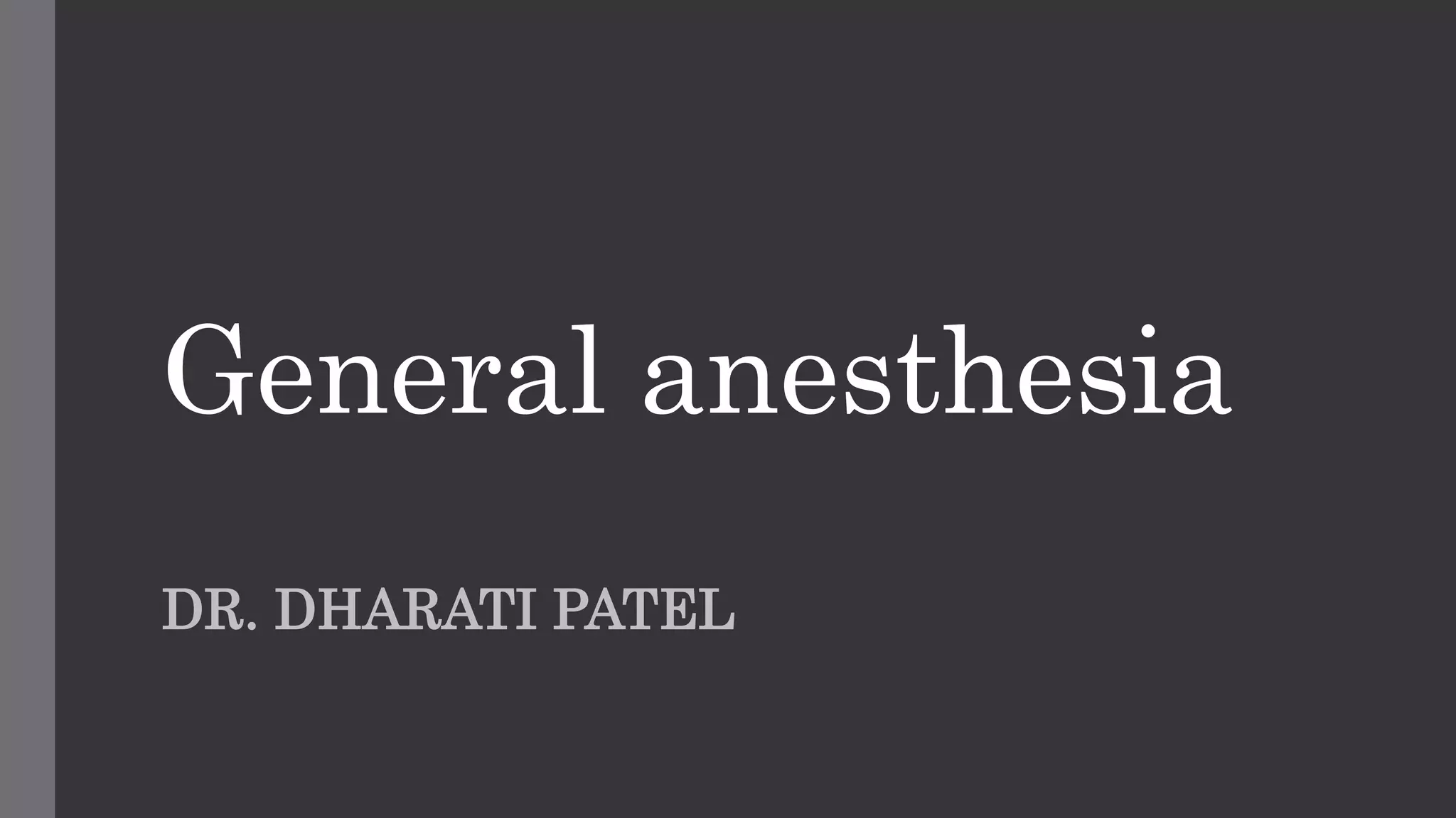 General anesthesia | PPTX