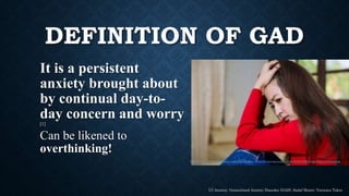 General anxiety disorder (GAD) presentation | PPTX