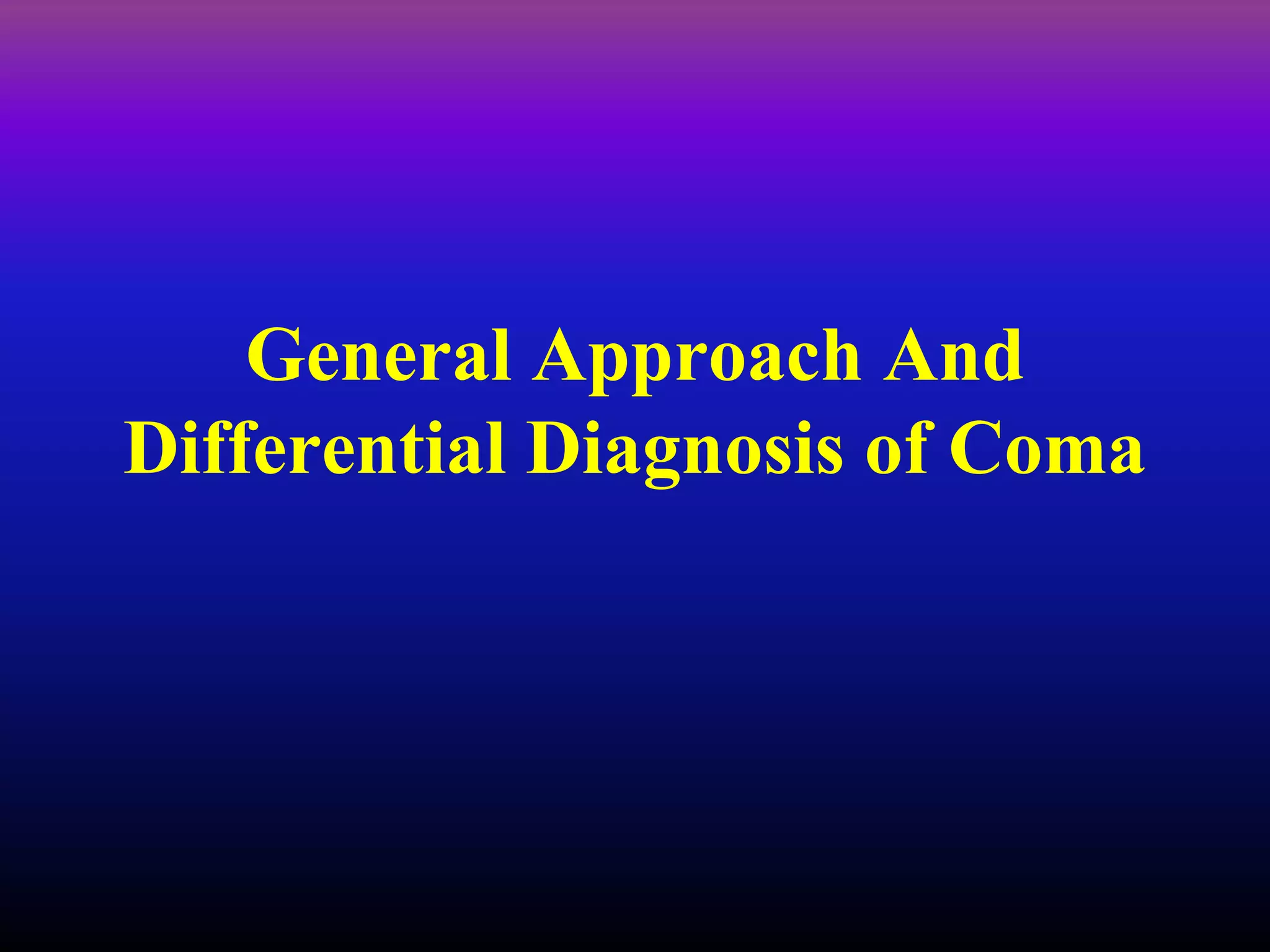 General approach and differential diagnosis of coma | PDF