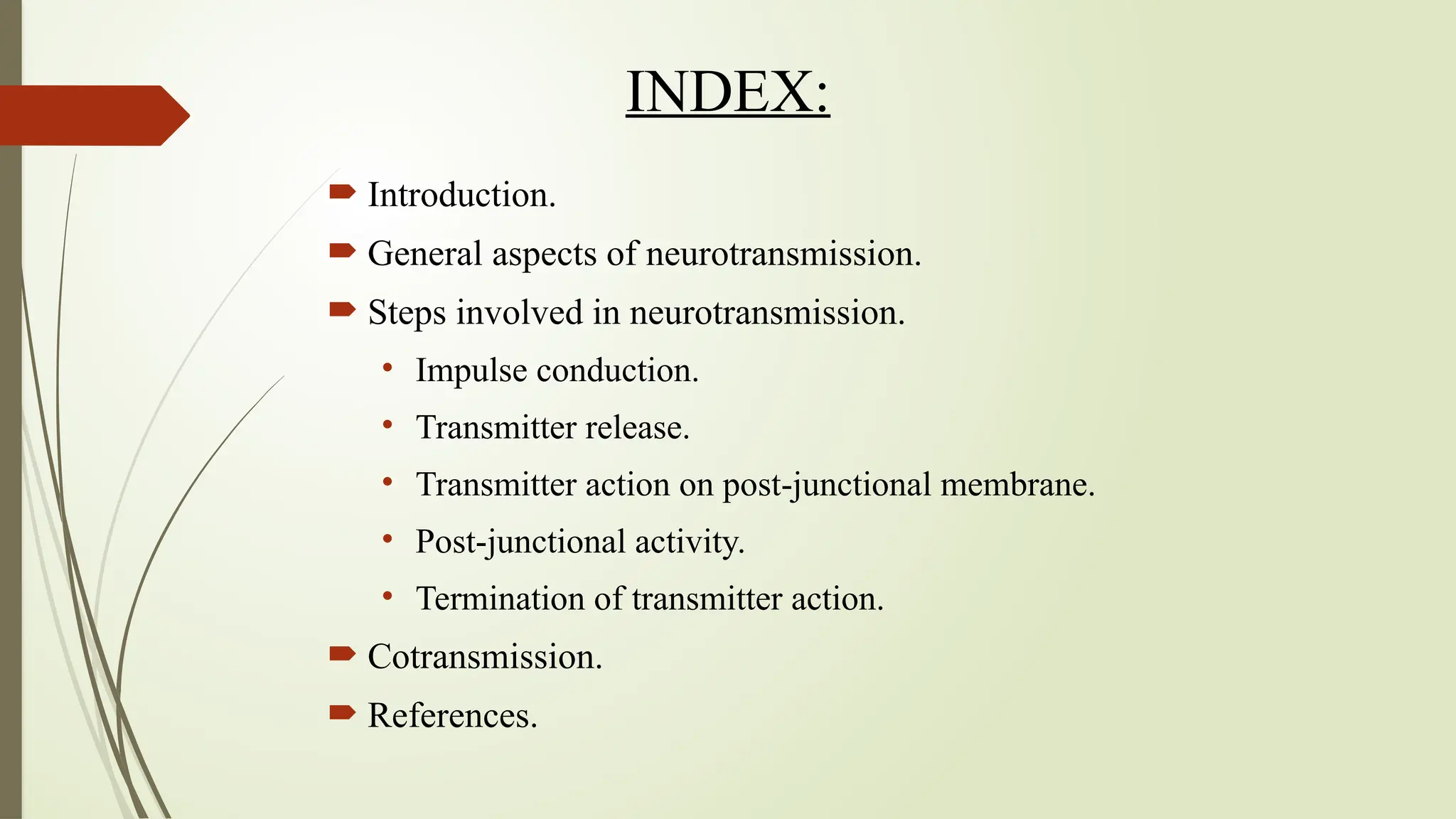 GENERAL ASPECTS AND STEPS INVOLVED IN NEUROTRANSMISSION.pptx