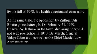 General Ayub Khan Era and rule in Pakistan | PPTX