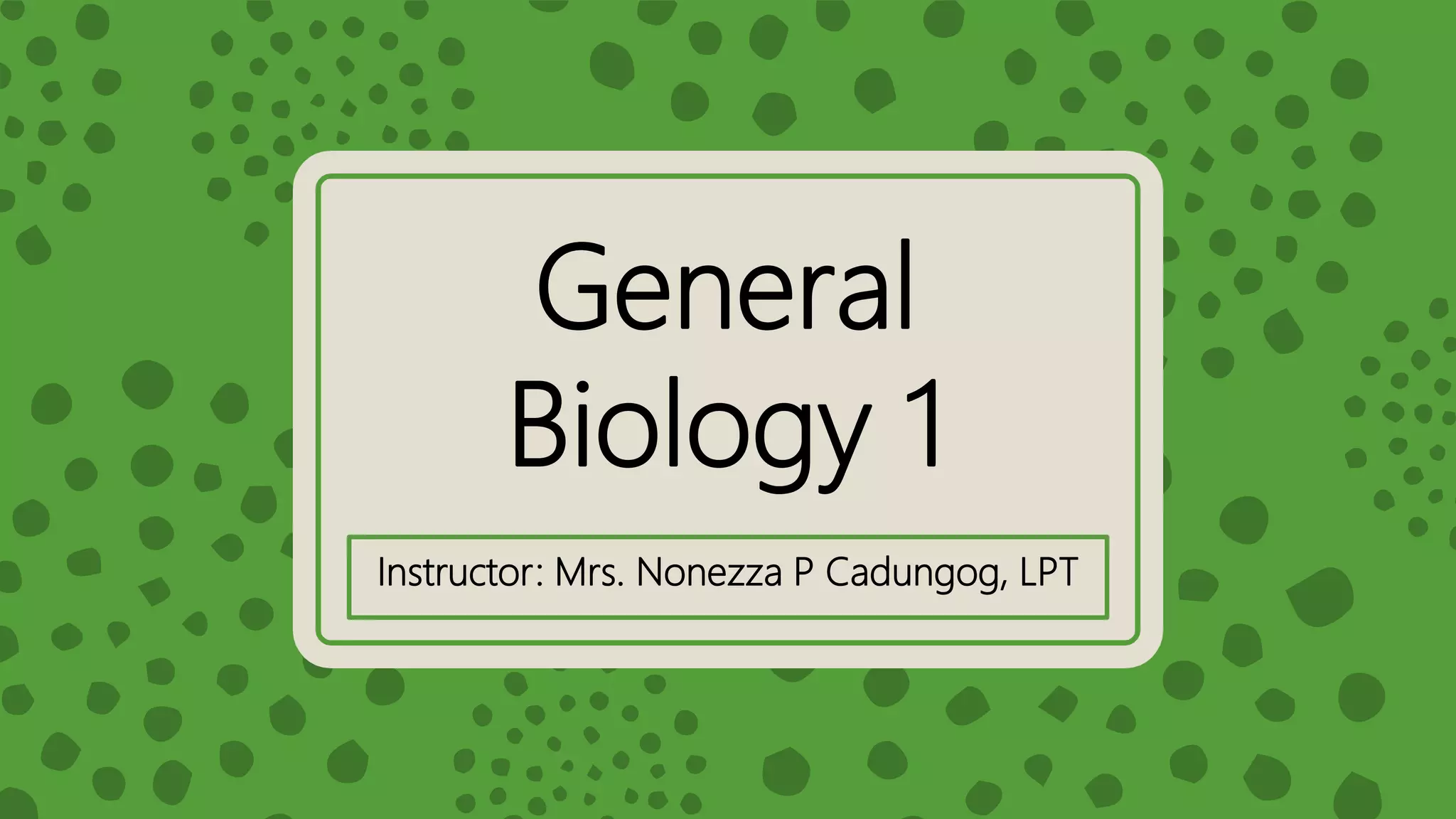 General Biology 1- An Introduction.pptx