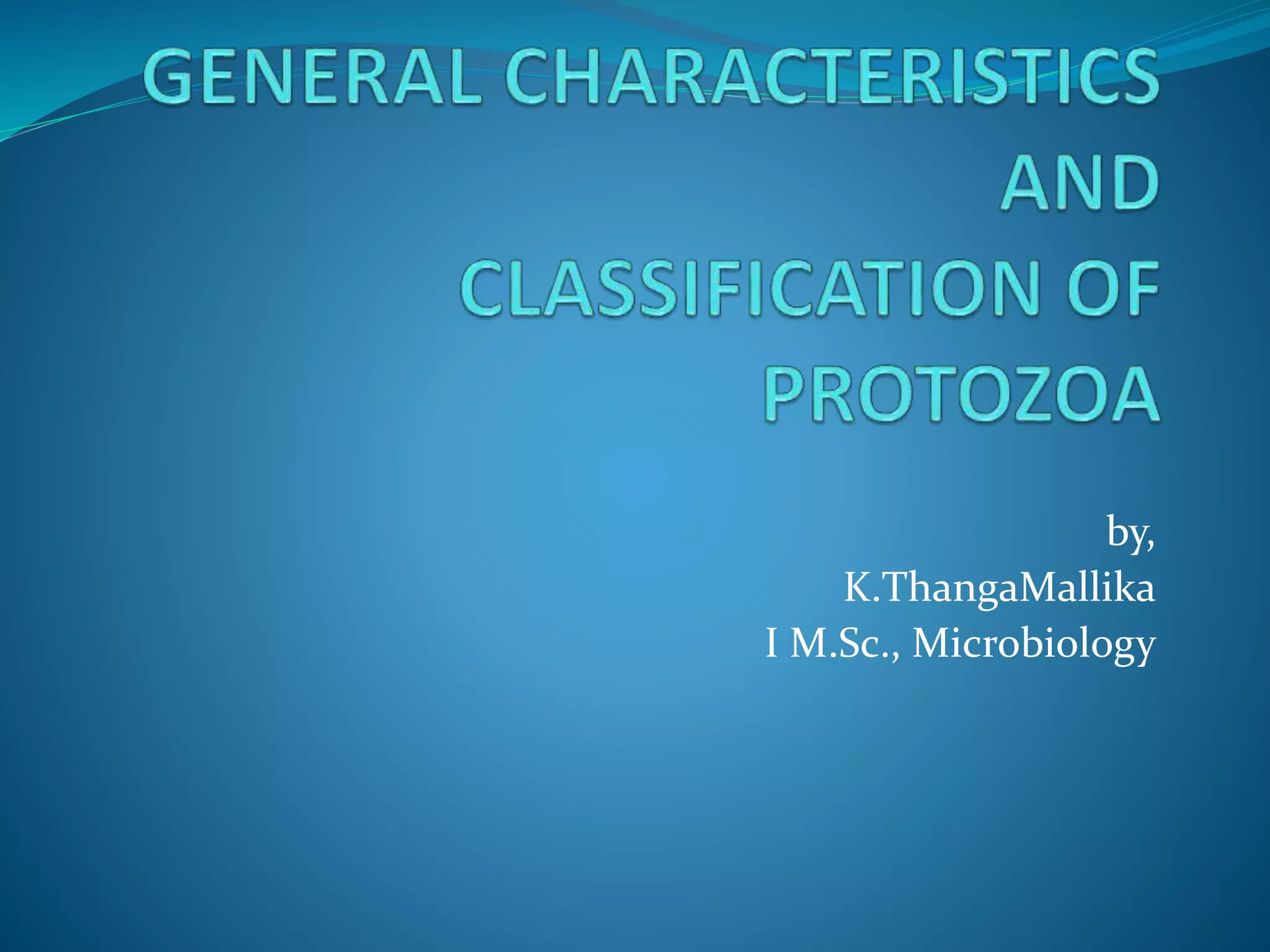 General characteristics of protozoa | PPTX