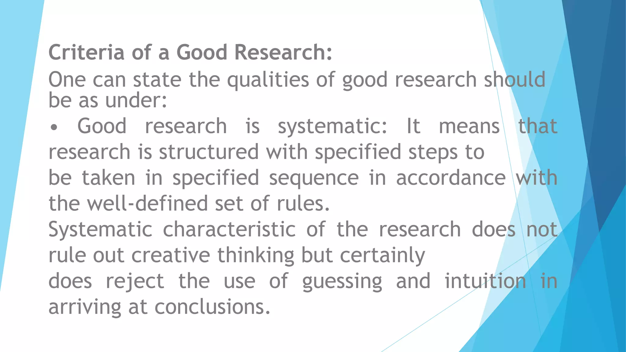 General Characteristics of Research, Criteria of a Good Research, Types ...