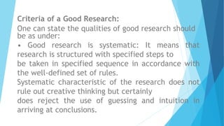 General Characteristics of Research, Criteria of a Good Research, Types ...