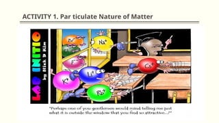 Particulate Nature of Matter - General Chemistry 1 | PPTX