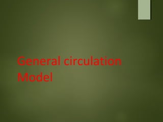 General circulation model | PPT