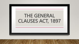 General Clauses Act.pptx