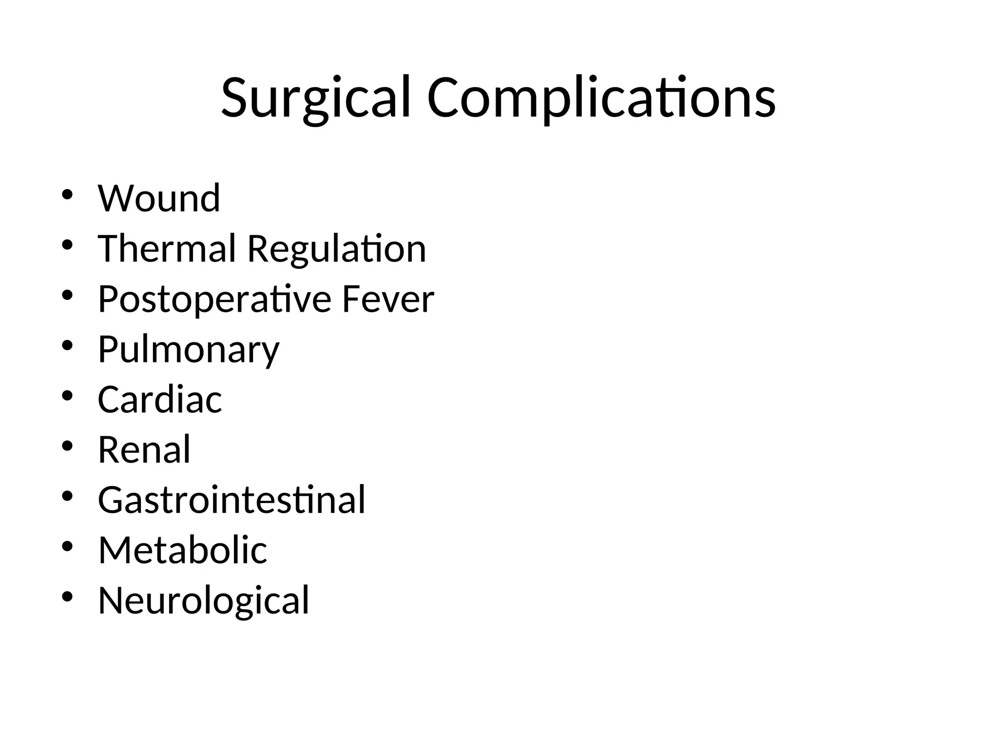  General Complications Of Surgery ppt
