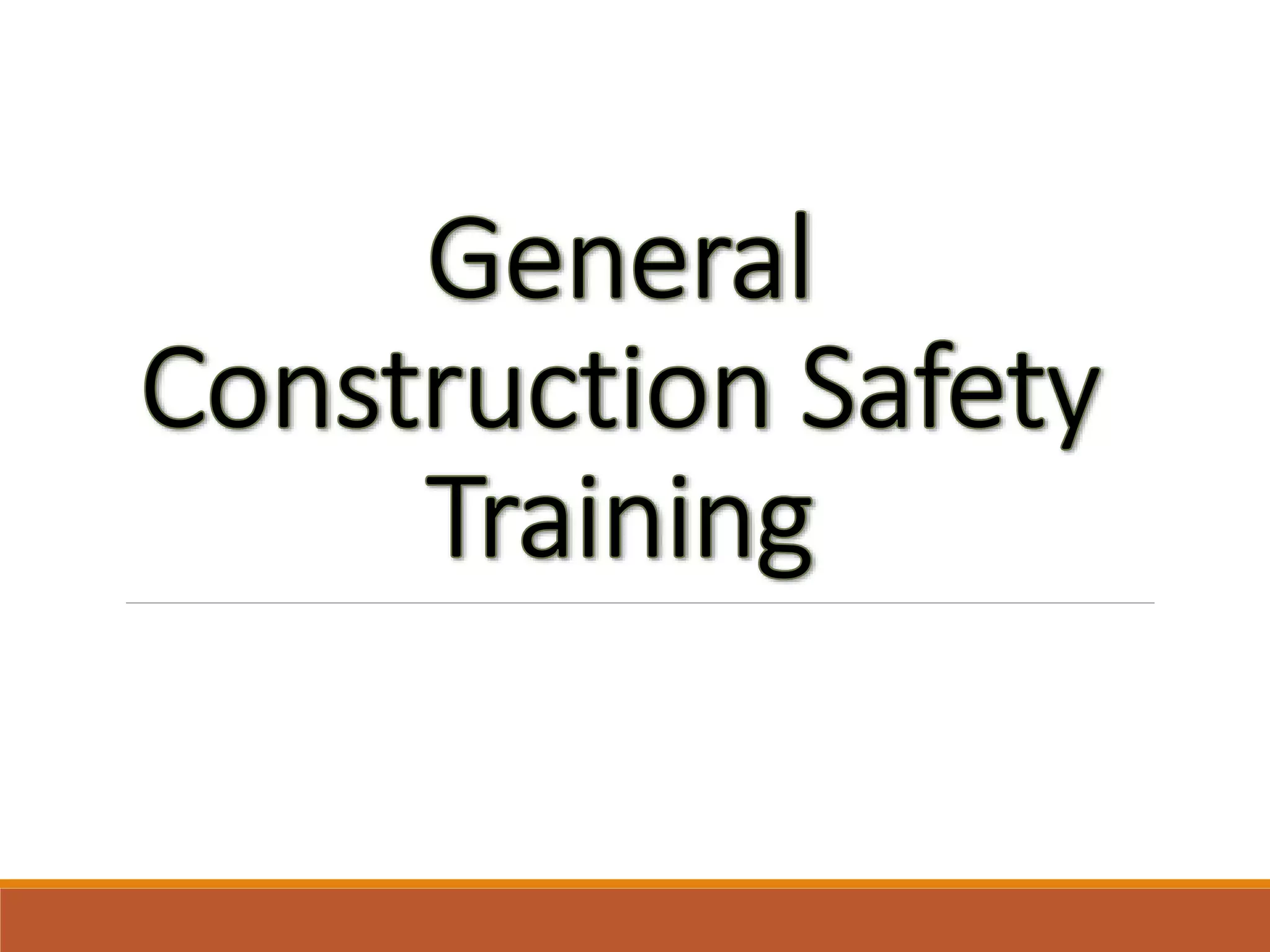 General Construction Safety Training.ppt