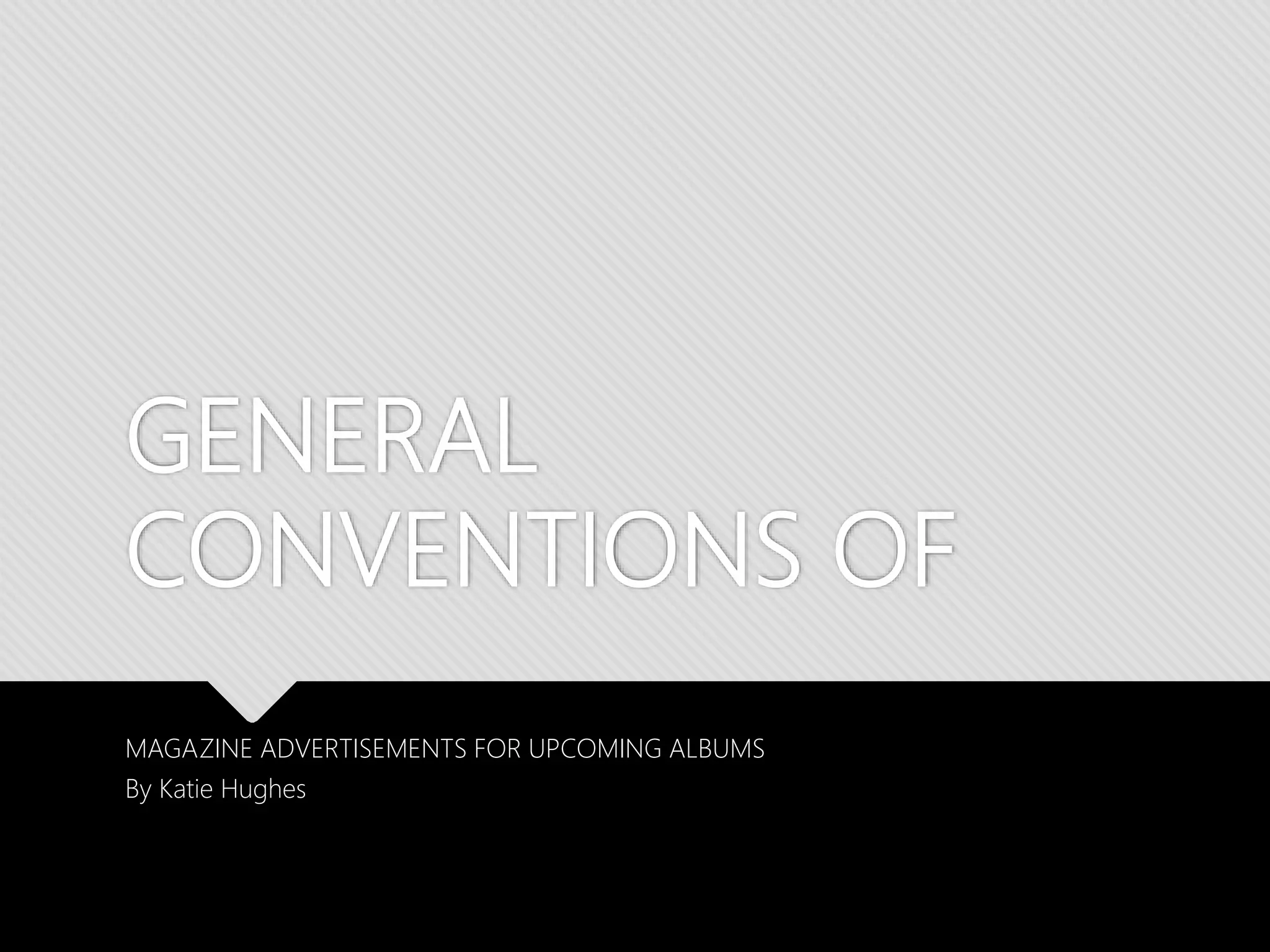 General Conventions Of Magazine Album Advertisements | PPT