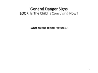 General Danger Sign in Approach to unwell child | PPT